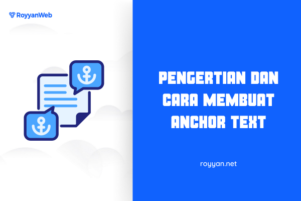 Pengertian dan Cara Membuat Anchor Text - RoyyanWeb